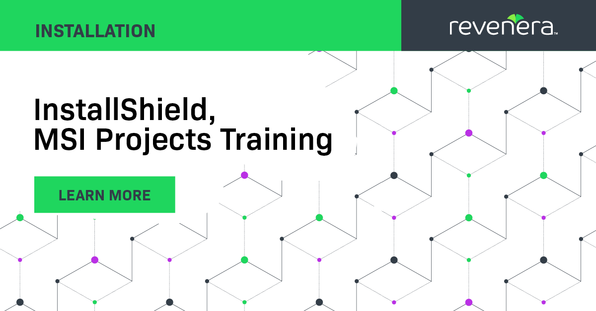 InstallShield MSI Projects Training | Revenera